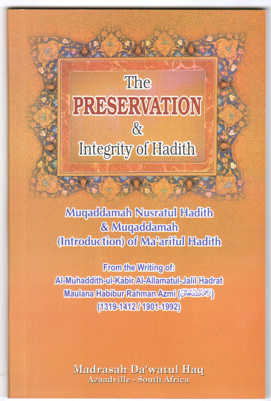 The Preservation & Integrity of Hadith | Rahmaniyaah - Maulana Fazlur ...
